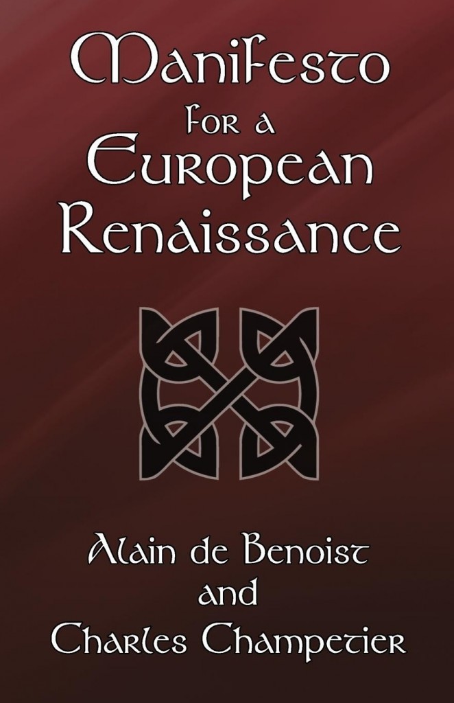 Benoist, Alain de and Charles Champetier – Manifesto for a European ...